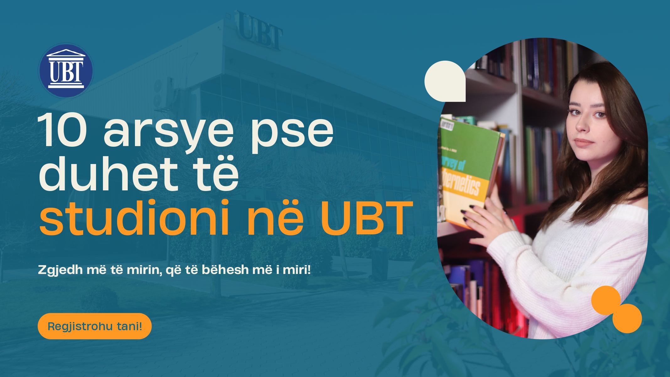 10 arsye pse duhet të studioni në UBT! 10 arsye pse duhet të studioni në UBT!